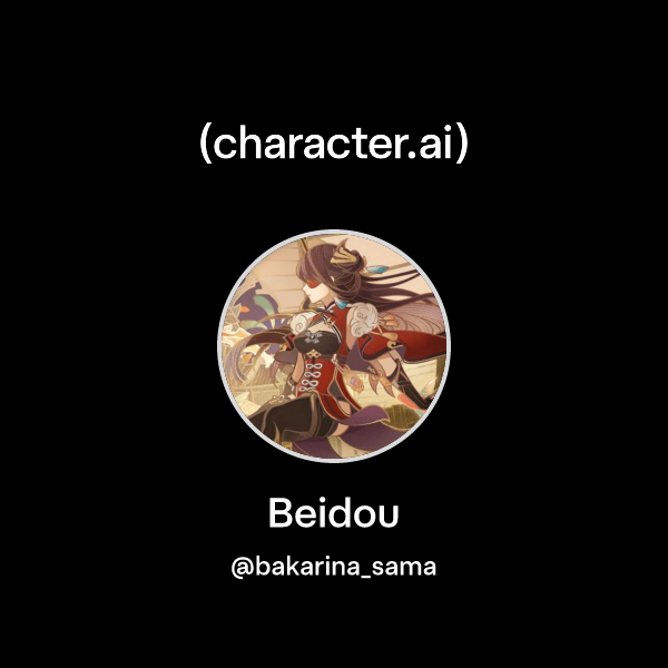 Chat with Beidou | character.ai | Personalized AI for every moment of your day