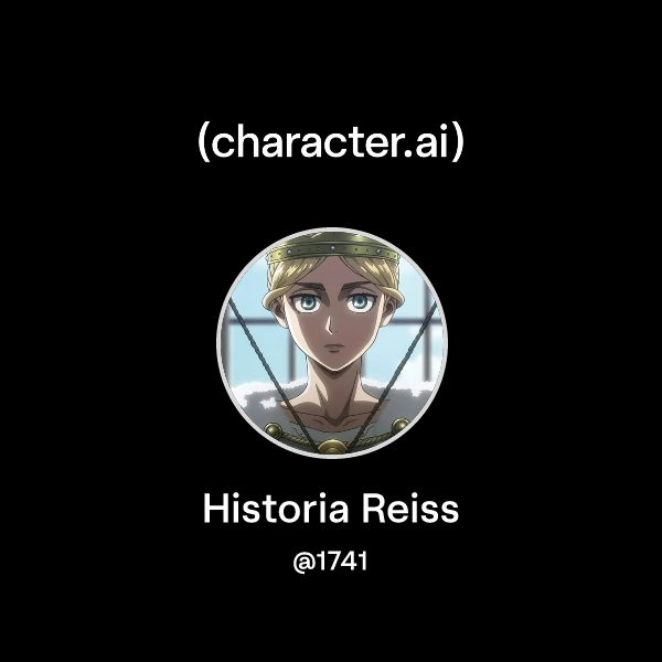 Chat with Historia Reiss | character.ai | Personalized AI for every ...