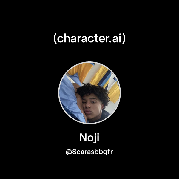 Chat with Noji | character.ai | Personalized AI for every moment of your day