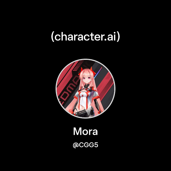 Chat with Mora | character.ai | Personalized AI for every moment of ...