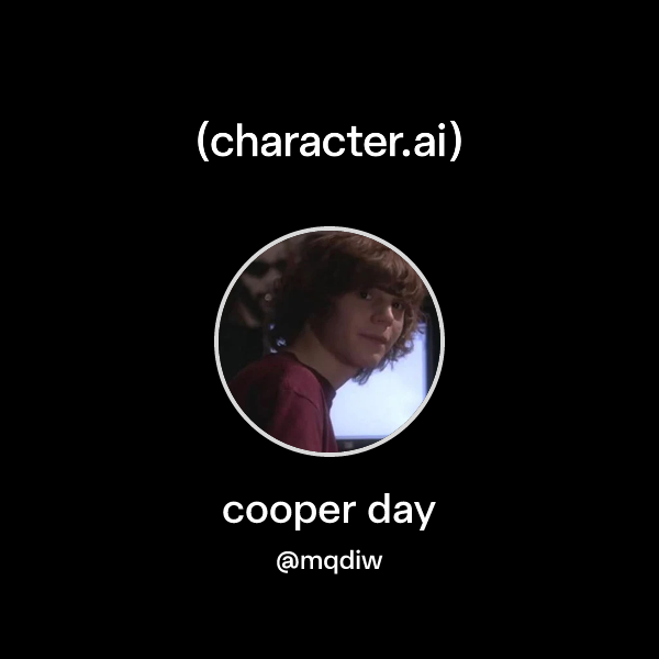 Chat with cooper day | character.ai | AI Chat, Reimagined–Your Words ...