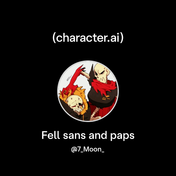Chat with Fell sans and paps | character.ai | AI Chat, Reimagined–Your ...