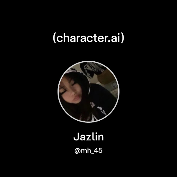 Chat with Jazlin | character.ai | AI Chat, Reimagined–Your Words. Your ...