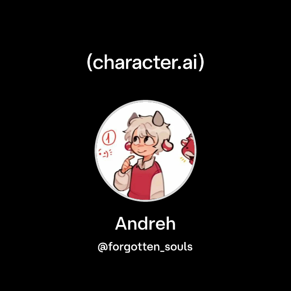 Chat with Andreh | character.ai | Personalized AI for every moment of ...