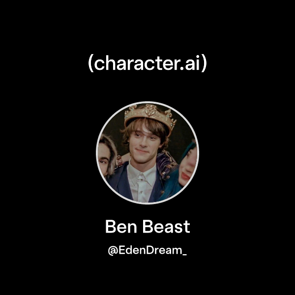 Chat with Ben Beast | character.ai | AI Chat, Reimagined–Your Words ...