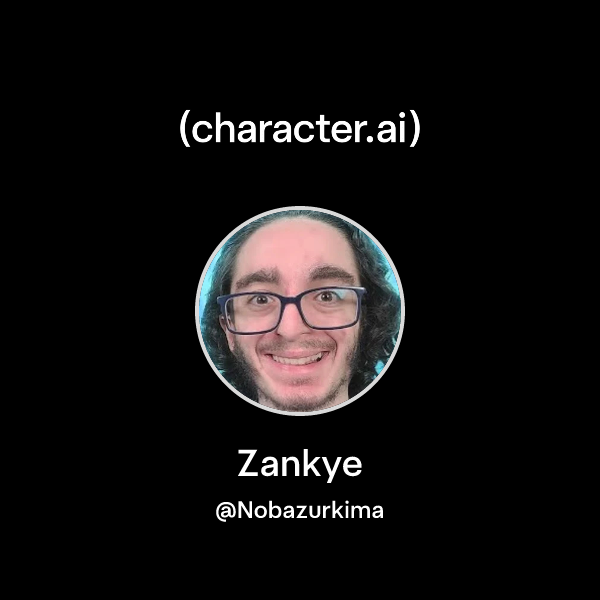 Chat with Zankye | character.ai | AI Chat, Reimagined–Your Words. Your ...