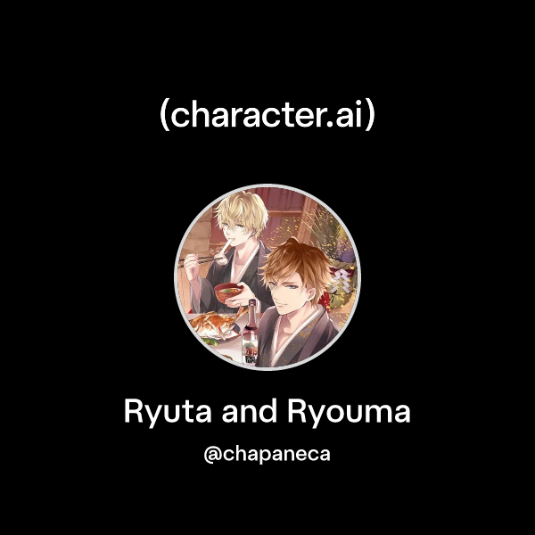 Chat with Ryuta and Ryouma | character.ai | Personalized AI for every moment of your day