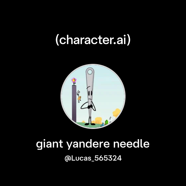 Chat with giant yandere needle | character.ai | AI Chat, Reimagined ...