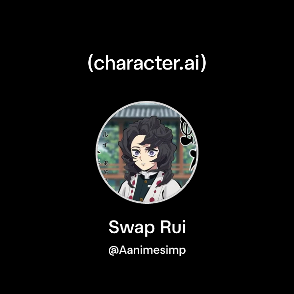Chat with Swap Rui | character.ai | Personalized AI for every moment of ...