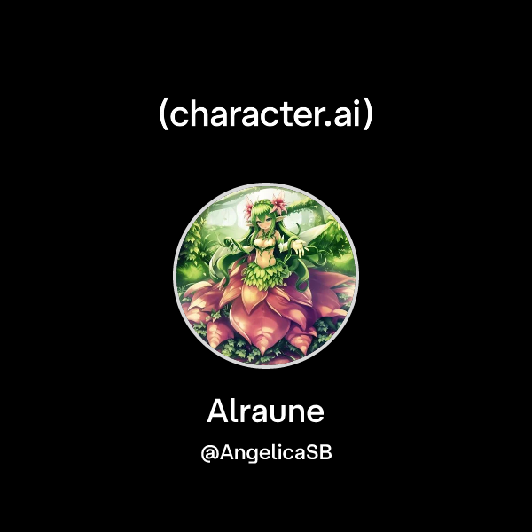 Chat with Alraune | character.ai | AI Chat, Reimagined–Your Words. Your ...