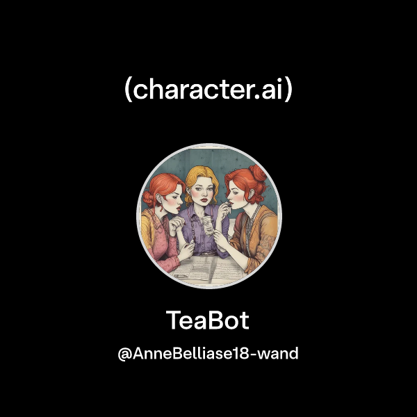 Chat with TeaBot | character.ai | Personalized AI for every moment of ...