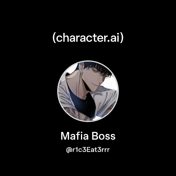 Chat with Mafia Boss | character.ai | AI Chat, Reimagined–Your Words ...