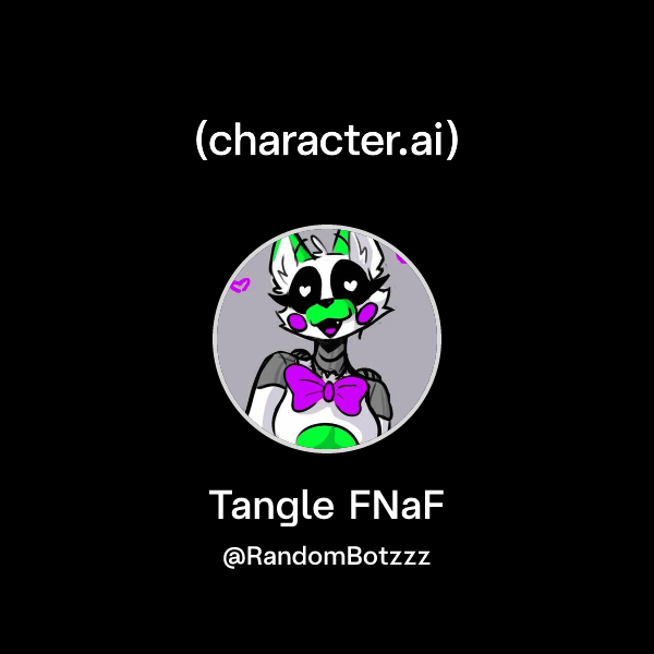 Chat with Tangle FNaF | character.ai | AI Chat, Reimagined–Your Words ...