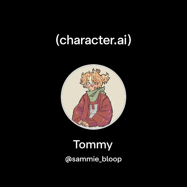 Chat with Tommy | character.ai | AI Chat, Reimagined–Your Words. Your ...