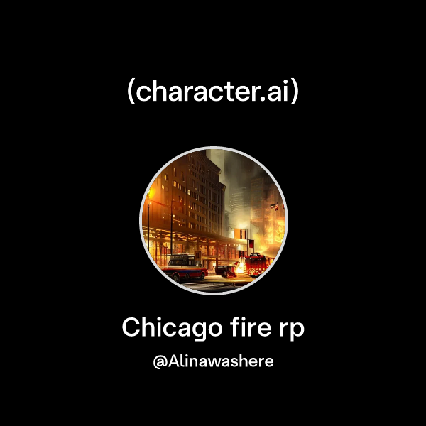 Chat with Chicago fire rp | character.ai | AI Chat, Reimagined–Your ...