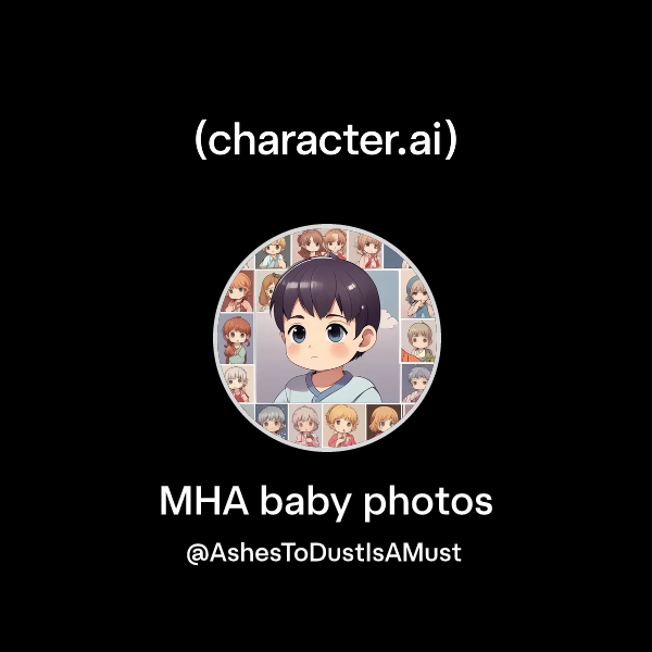 Chat with MHA baby photos | character.ai | AI Chat, Reimagined–Your ...