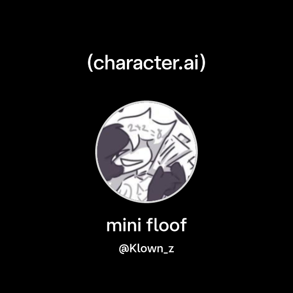 Chat with mini floof | character.ai | Personalized AI for every moment ...