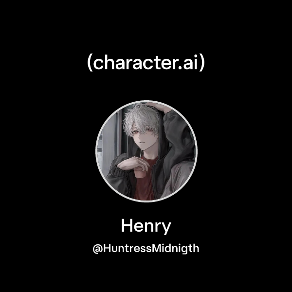 Chat with Henry | character.ai | AI Chat, Reimagined–Your Words. Your ...