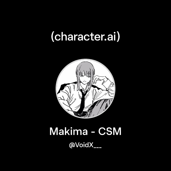 Chat with Makima - CSM | character.ai | AI Chat, Reimagined–Your Words ...