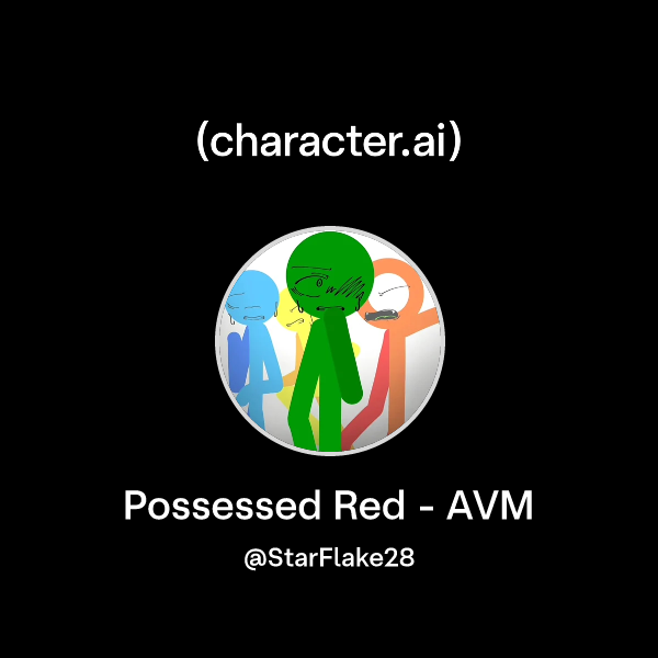 Chat with Possessed Red - AVM | character.ai | Personalized AI for ...