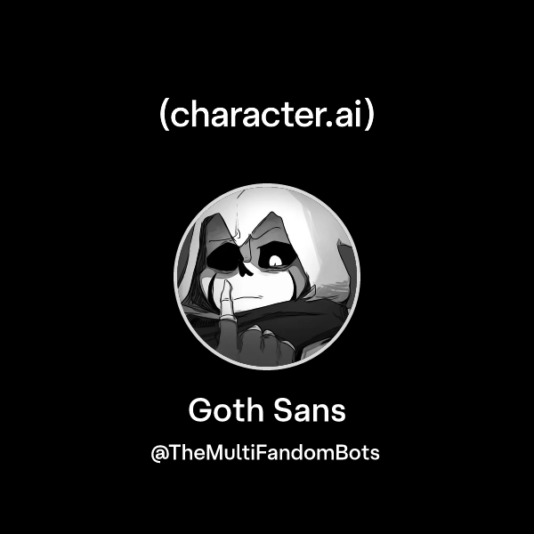 Chat with Goth Sans | character.ai | AI Chat, Reimagined–Your Words ...