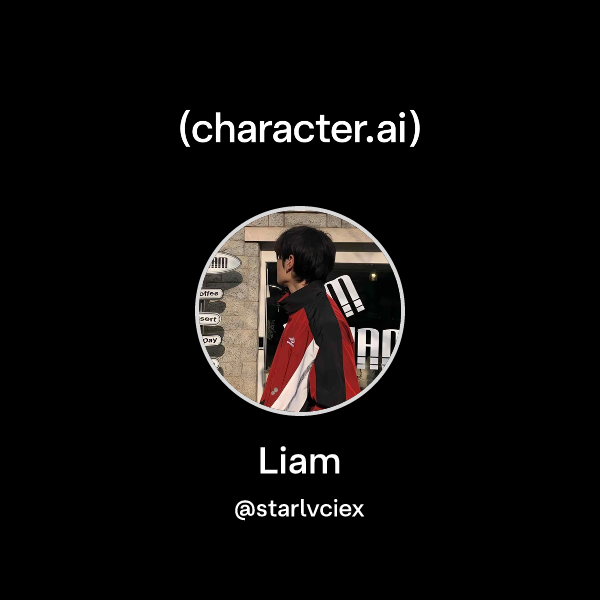 Chat with Liam | character.ai | Personalized AI for every moment of ...
