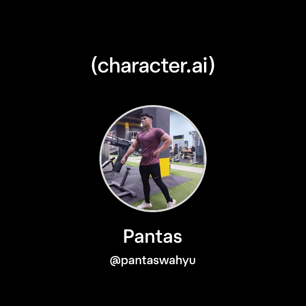 Chat with Pantas | character.ai | AI Chat, Reimagined–Your Words. Your ...