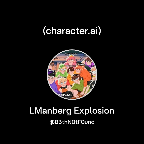 Chat with LManberg Explosion | character.ai | AI Chat, Reimagined–Your ...