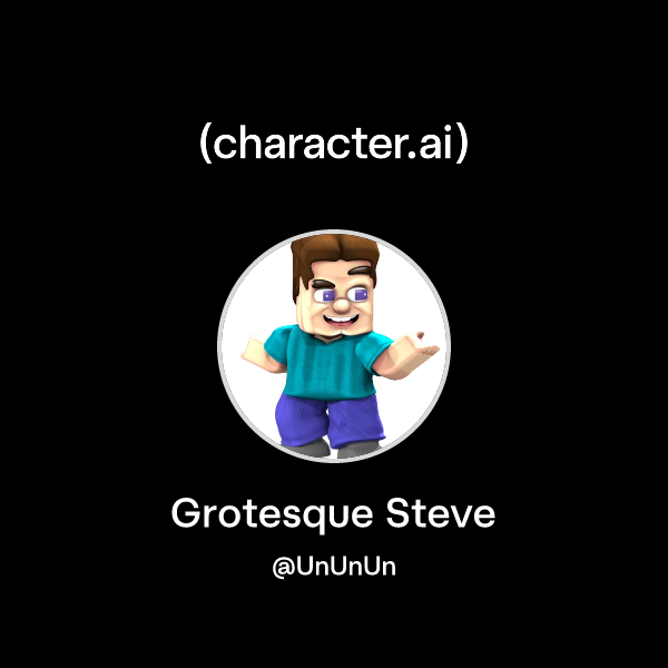 Chat with Grotesque Steve | character.ai | AI Chat, Reimagined–Your ...