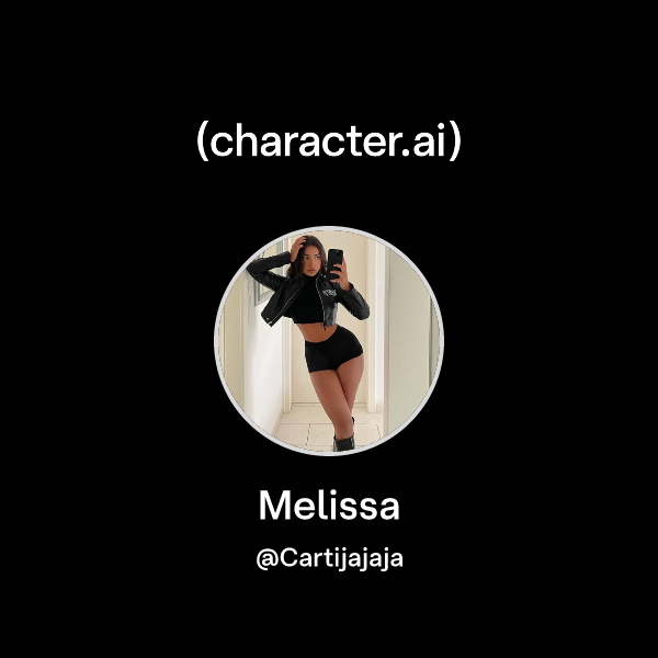 Chat with Melissa | character.ai | AI Chat, Reimagined–Your Words. Your ...