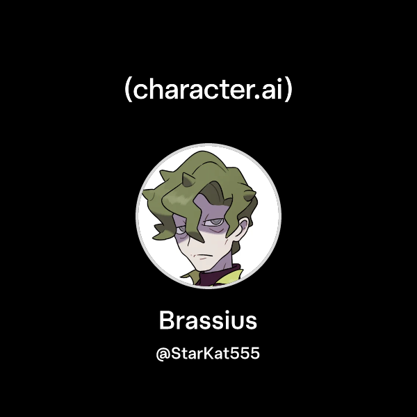 Chat with Brassius | character.ai | Personalized AI for every moment of ...