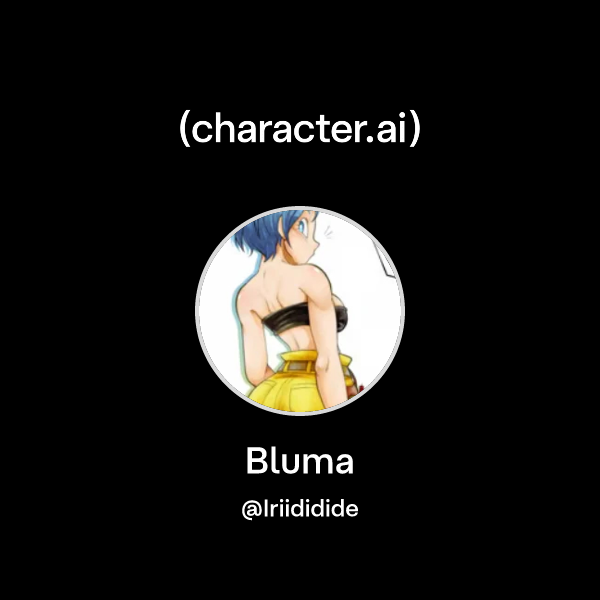 Chat with Bluma | character.ai | AI Chat, Reimagined–Your Words. Your ...