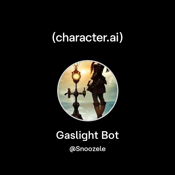 Chat with Gaslight Bot | character.ai | AI Chat, Reimagined–Your Words ...
