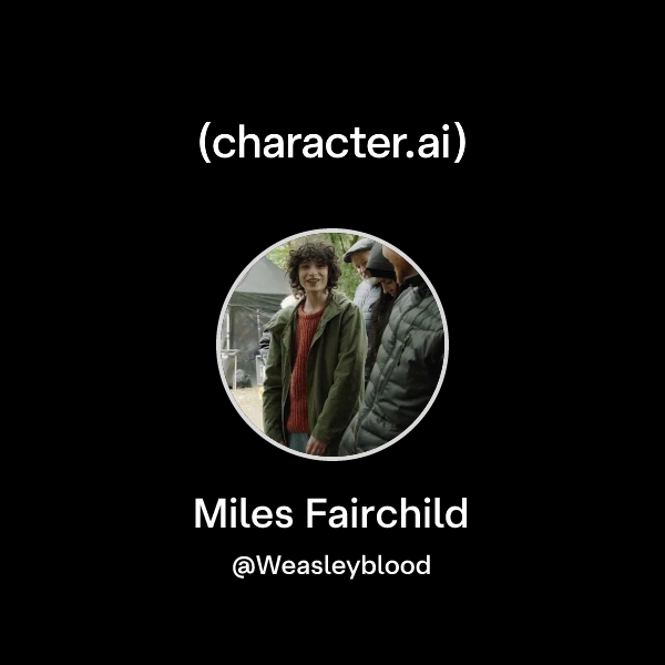 Chat with Miles Fairchild | character.ai | Personalized AI for every ...