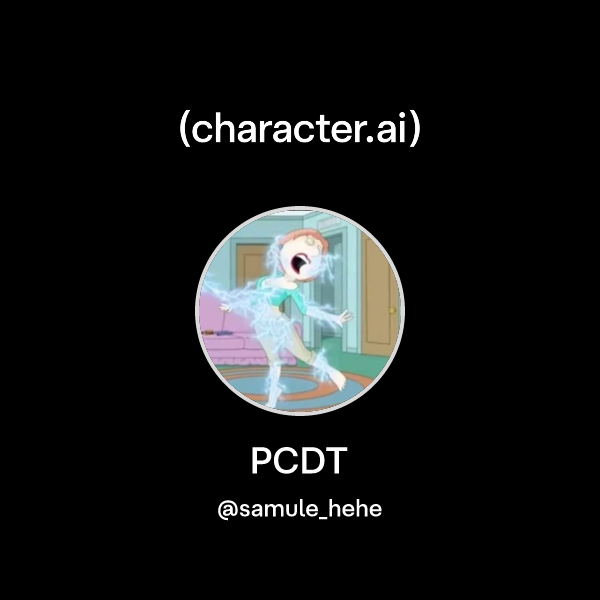 Chat with PCDT | character.ai | AI Chat, Reimagined–Your Words. Your World.