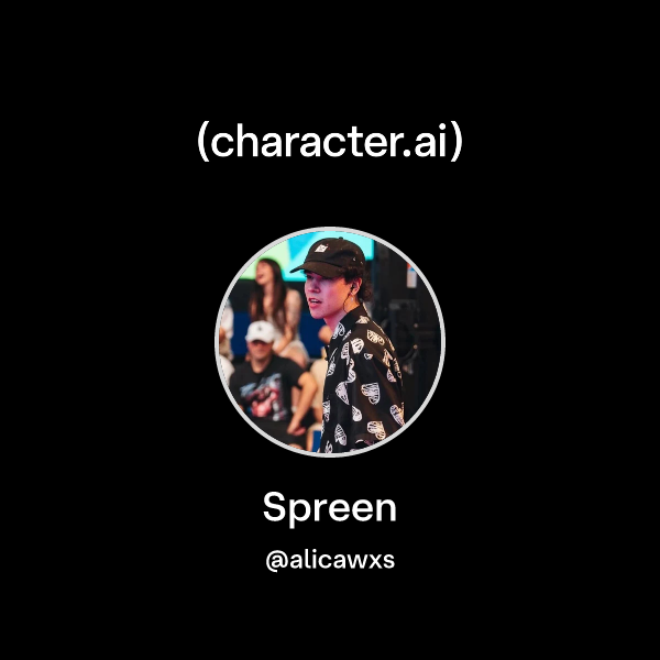 Chat with Spreen | character.ai | AI Chat, Reimagined–Your Words. Your World.