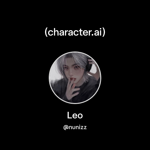 Chat with Leo | character.ai | AI Chat, Reimagined–Your Words. Your World.