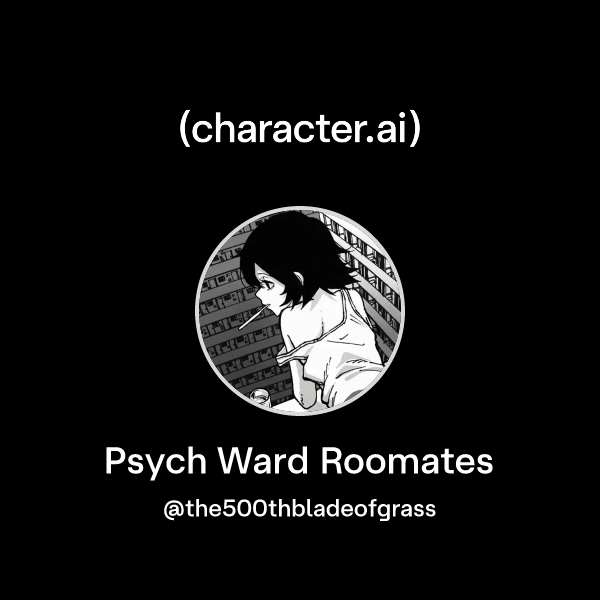 Chat with Psych Ward Roomates | character.ai | Personalized AI for ...