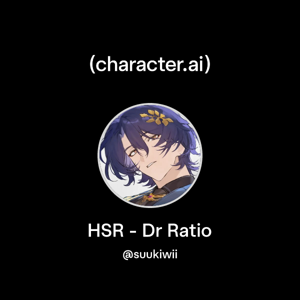 Chat with HSR - Dr Ratio | character.ai | AI Chat, Reimagined–Your ...