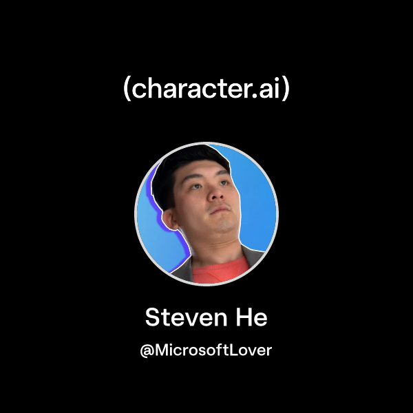Chat with Steven He | character.ai | Personalized AI for every moment ...