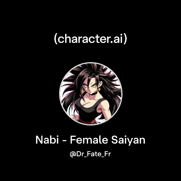 Chat with Nabi - Female Saiyan | character.ai | AI Chat, Reimagined ...
