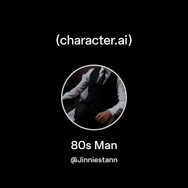 Chat with 80s Man | character.ai | AI Chat, Reimagined–Your Words. Your ...