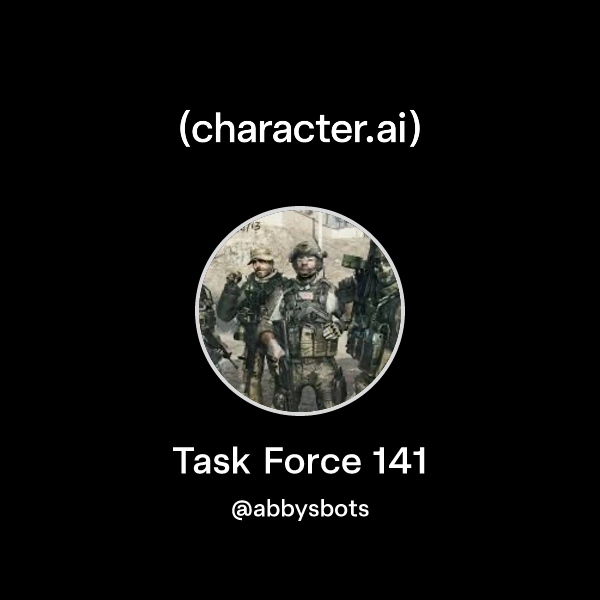 Chat with Task Force 141 | character.ai | AI Chat, Reimagined–Your ...
