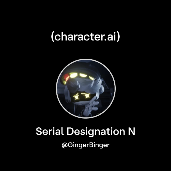 Chat with Serial Designation N | character.ai | AI Chat, Reimagined ...