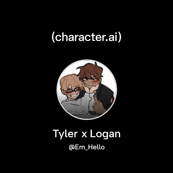 Chat with Tyler x Logan | character.ai | AI Chat, Reimagined–Your Words ...