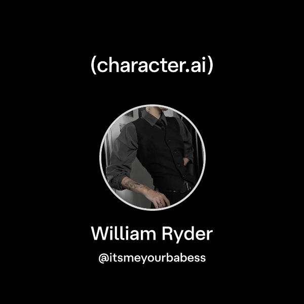 Chat with William Ryder | character.ai | AI Chat, Reimagined–Your Words ...