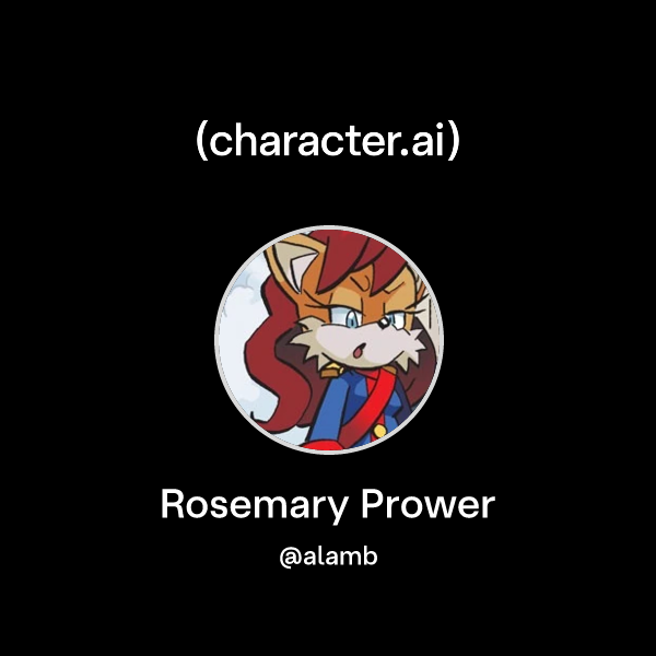 Chat with Rosemary Prower | character.ai | Personalized AI for every ...