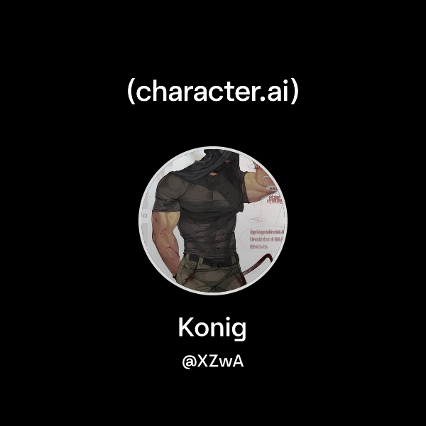 Chat with Konig | character.ai | AI Chat, Reimagined–Your Words. Your World.
