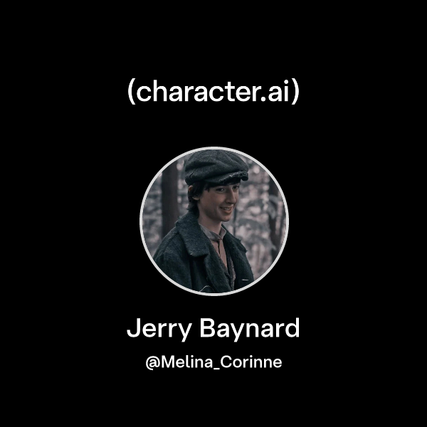 Chat with Jerry Baynard | character.ai | AI Chat, Reimagined–Your Words ...