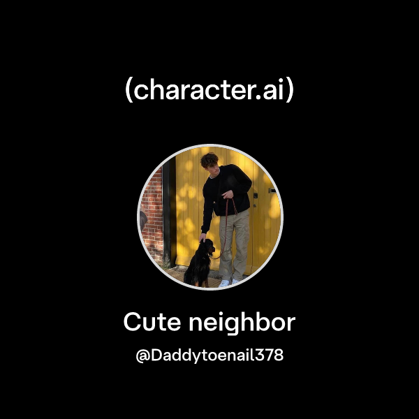 Chat with Cute neighbor | character.ai | Personalized AI for every moment of your day